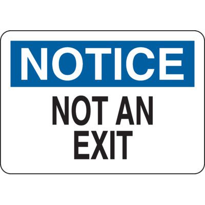 OSHA Notice Signs - Notice Not An Exit | Seton