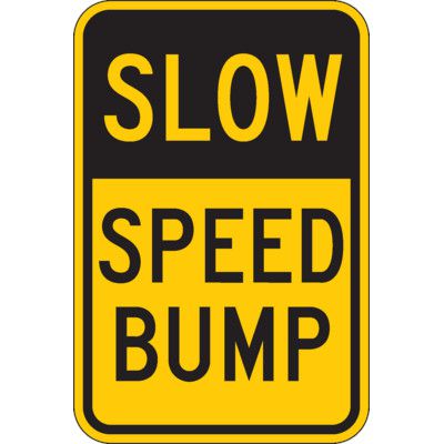 Reflective Traffic Reminder Signs - Slow Speed Bump | Seton