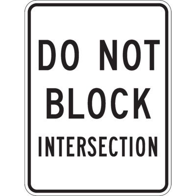 Reflective Traffic Reminder Signs - Do Not Block Intersection|Seton ...