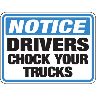 Pavement Message Signs - Notice Drivers Chock Your Trucks|Seton Canada ...
