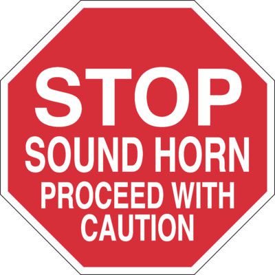 Sound Horn Proceed With Caution Stop Sign | Seton