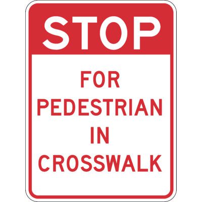 Stop for Pedestrian in Crosswalk Sign | Emedco