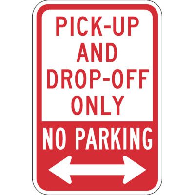 No Parking Signs - Pick-Up And Drop-Off Only (Double Arrow) | Seton