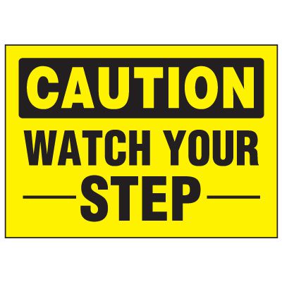 Cold Adhesion Safety Labels - Caution Watch Your Step | Emedco