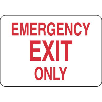 Emergancy Exit Only Signs | Seton