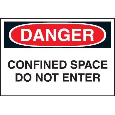 Cold Adhesion Safety Labels - Danger Confined Space Do Not Enter | Seton