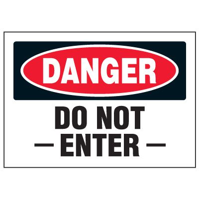Cold Adhesion Safety Labels - Danger Do Not Enter | Emedco