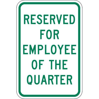 Employee Parking Signs - Employee Of The Quarter | Seton