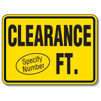 Semi-Custom Clearance Height Signs, Clearance Signs | Seton