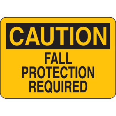 OSHA Caution Signs - Fall Protection Required | Emedco