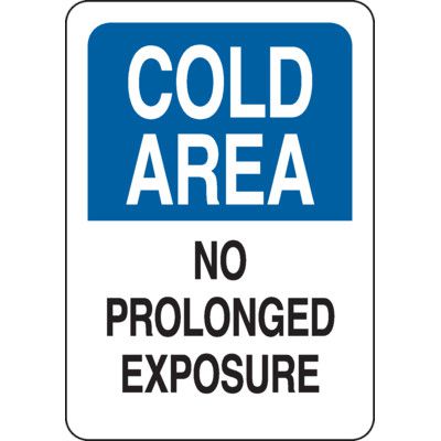 Food Industry Safety Signs - Cold Area No Prolonged Exposure from Seton ...