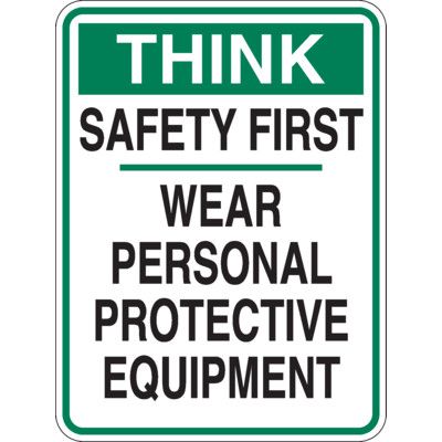 Think Safety First - Wear PPE Sign | Emedco