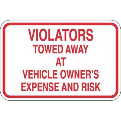 Violators Towed Away Sign - Vehicle Owner's Expense & Risk | Emedco