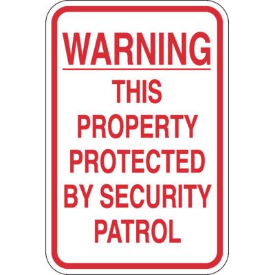 Property Protected By Security Patrol Signs, Large Format OSHA & ANSI ...