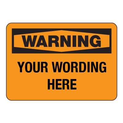 Semi-Custom Warning Safety Sign | Emedco