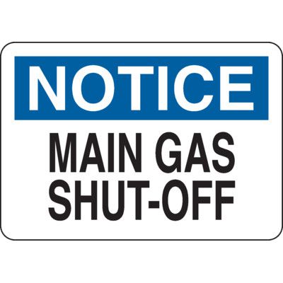 OSHA Notice Signs - Notice Main Gas Cut Off | Seton