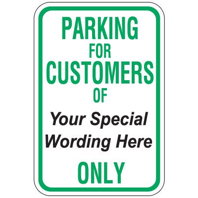 Semi-Custom Worded Signs - Parking for Customers|Seton Canada | Seton.ca