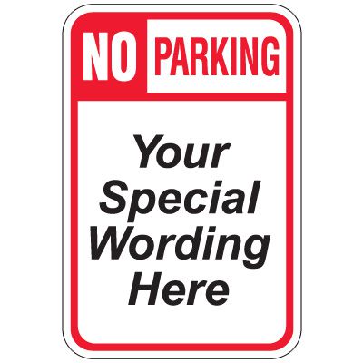 Semi-Custom Worded Signs - No Parking|Seton Canada | Seton.ca