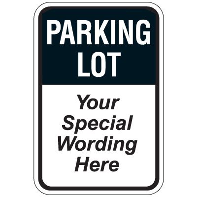 Semi-Custom Worded Signs - Parking Lot|Seton Canada | Seton.ca