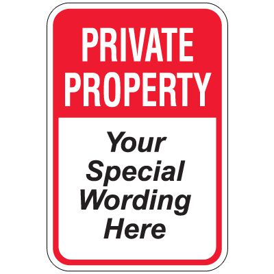 Semi-Custom Worded Signs - Private Property|Seton Canada | Seton.ca