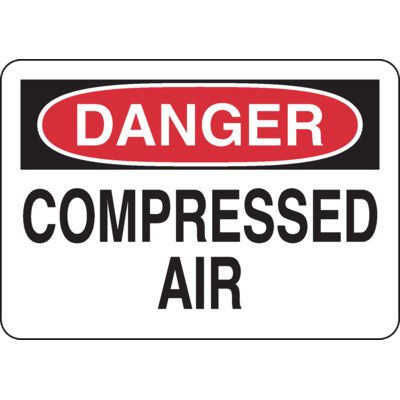 OSHA Danger Signs - Compressed Air | Seton