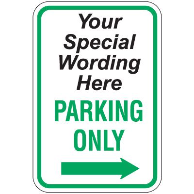 Semi-Custom Worded Signs - Parking Only Arrow Right|Seton Canada | Seton.ca