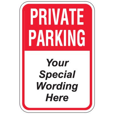 Semi-Custom Worded Signs - Private Parking|Seton Canada | Seton.ca