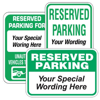 Semi-Custom Reserved Parking Signs, Traffic and Parking Signs | Seton