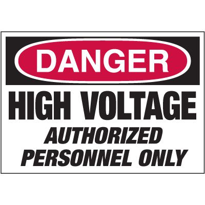 Electrical Warning Labels - Danger High Voltage Authorized Personnel ...