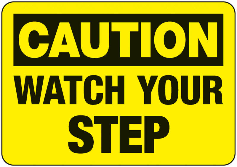 OSHA Caution Signs - Watch Your Step | Seton