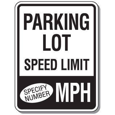 Semi-Custom Speed Limit Parking Lot Signs, Speed Limit Signs | Seton