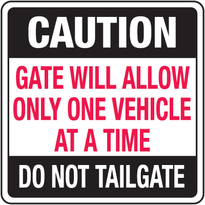 Automatic Gate Security Signs - Do Not Tailgate | Seton
