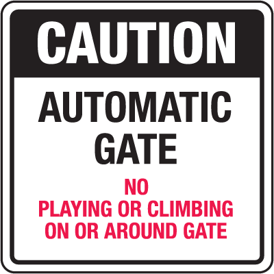 Automatic Gate Security Signs- Automatic Gate|Seton Canada