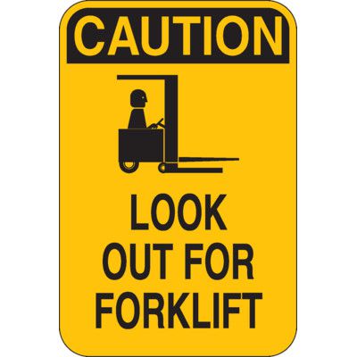 Caution Look Out For Forklift Sign | Seton Canada | Seton.ca