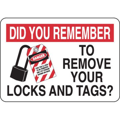 Did You Remember To Remove Your Locks - Lockout Sign | Seton | Seton.ca