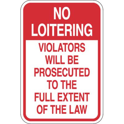 No Loitering Signs - Violators Prosecuted | Seton