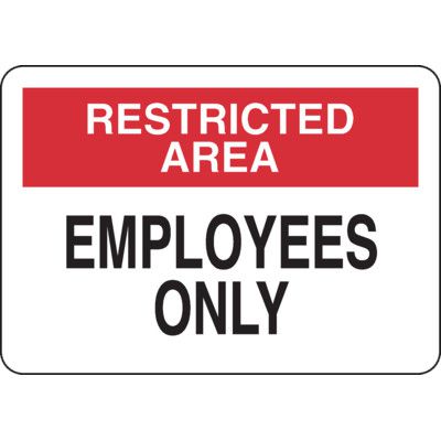 Restricted Area Employees Only - Restricted Access Signs | Seton | Seton
