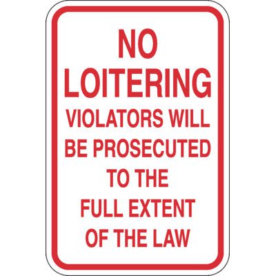 Property Protection Signs - No Loitering Violators Prosecuted | Seton