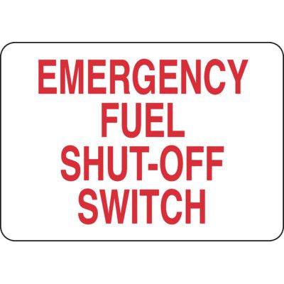 Chemical Warning Signs - Emergency Fuel Shut-Off Switch | Emedco