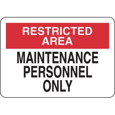 Restricted Area Signs - Maintenance Personnel Only | Emedco