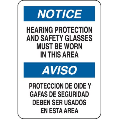 Bilingual Notice Signs - Hearing Protection and Safety Glasses Must Be ...