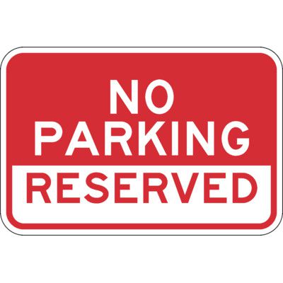 Reserved, No Parking Sign | Emedco