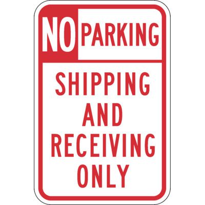 No Parking Signs - Shipping & Receiving Only | Emedco