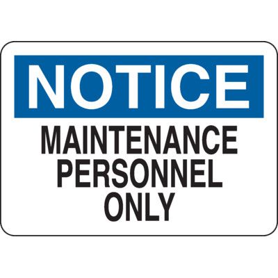 Notice Signs - Maintenance Personnel Only | Seton