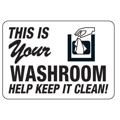 Help Keep Washroom Clean Sign | Emedco