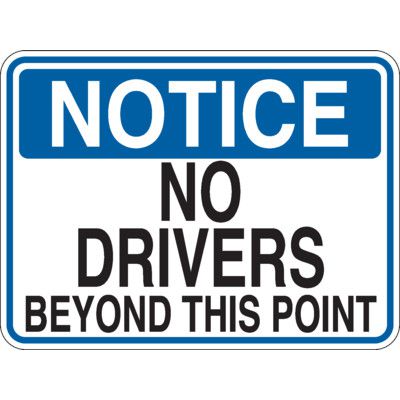 Shipping and Receiving Signs - Notice No Drivers Beyond | Emedco