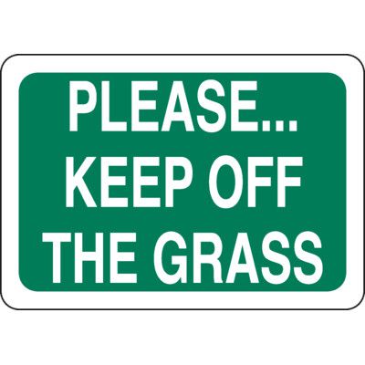 Please Keep Off The Grass Signs, Restriction Signs | Seton | Seton