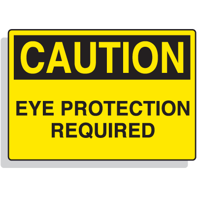 Fiberglass OSHA Sign - Caution - Eye Protection Required|Seton Canada ...