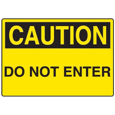Fiberglass OSHA Sign - Caution - Do Not Enter | Seton