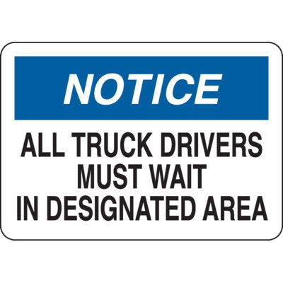 Notice Signs - Drivers Wait In designate area | Emedco